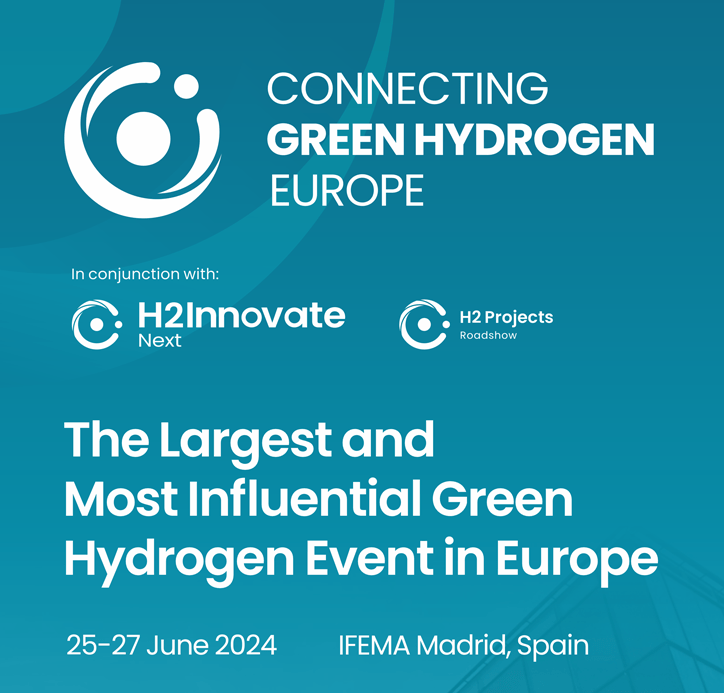Connecting Green Hydrogen Europe will be held in Madrid in 2024 - H2Today