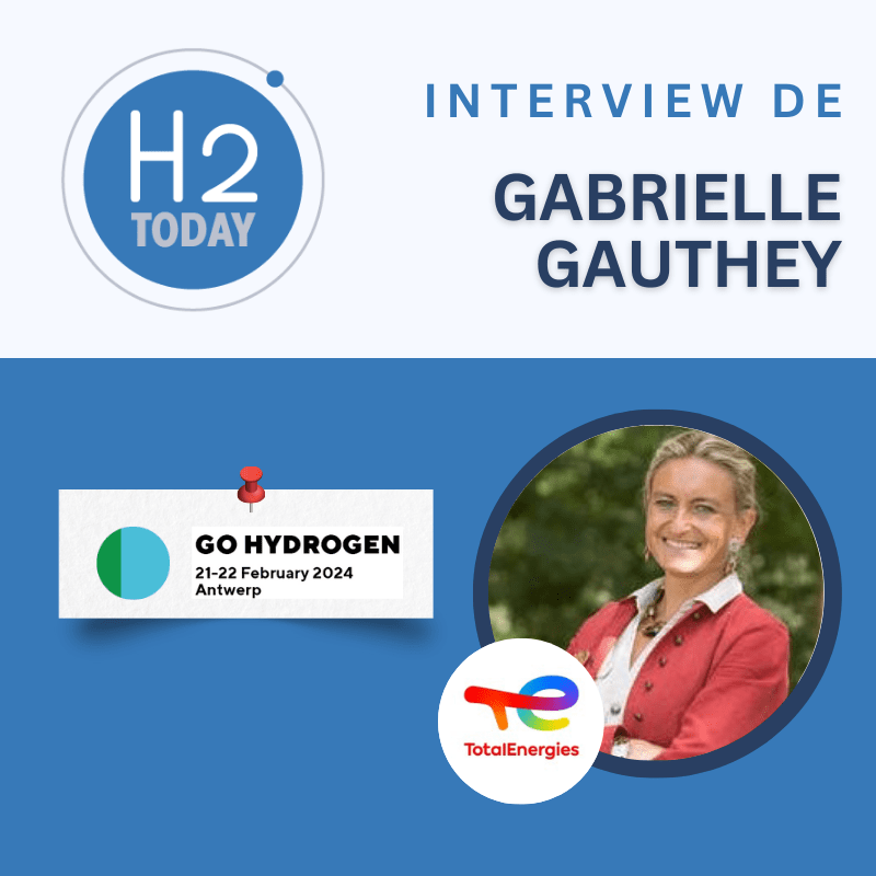 ITW de Gabrielle Gauthey, sherpa de TotalEnergies à Bruxelles - H2Today